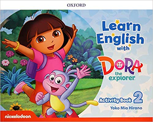 LEARN ENGLISH WITH DORA THE EXPLORER 2 - ACTIVITY BOOK - Kel Ediciones
