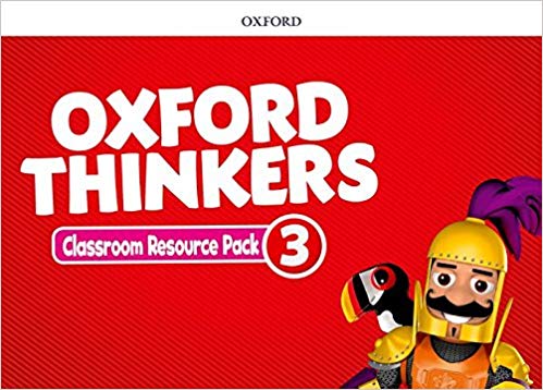 OXFORD THINKERS 3 - CLASSROOM RESOURCE PACK - Kel Ediciones