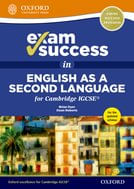 ENGLISH AS A SECOND LANGUAGE FOR CAMBRIDGE IGCSE -Exam Success - Kel Ediciones