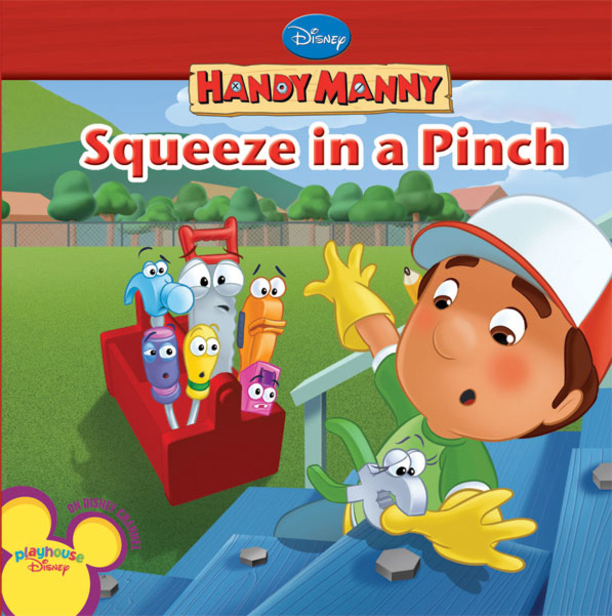 SQUEEZE IN A PINCH - Handy Manny - Kel Ediciones