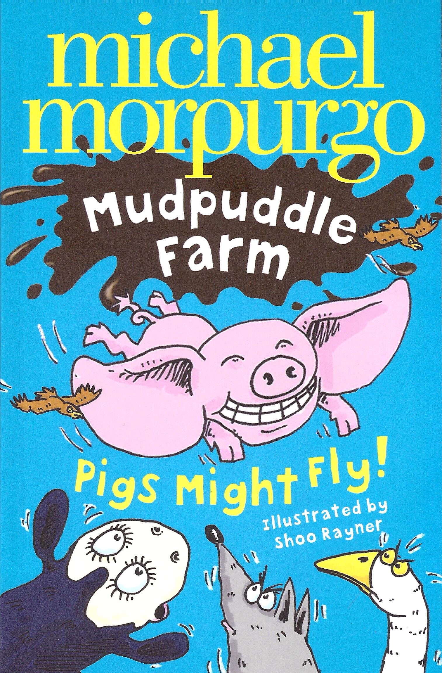 PIGS MIGHT FLY! (MUDPUDDLE FARM) - Harper Collins Children's Books ...