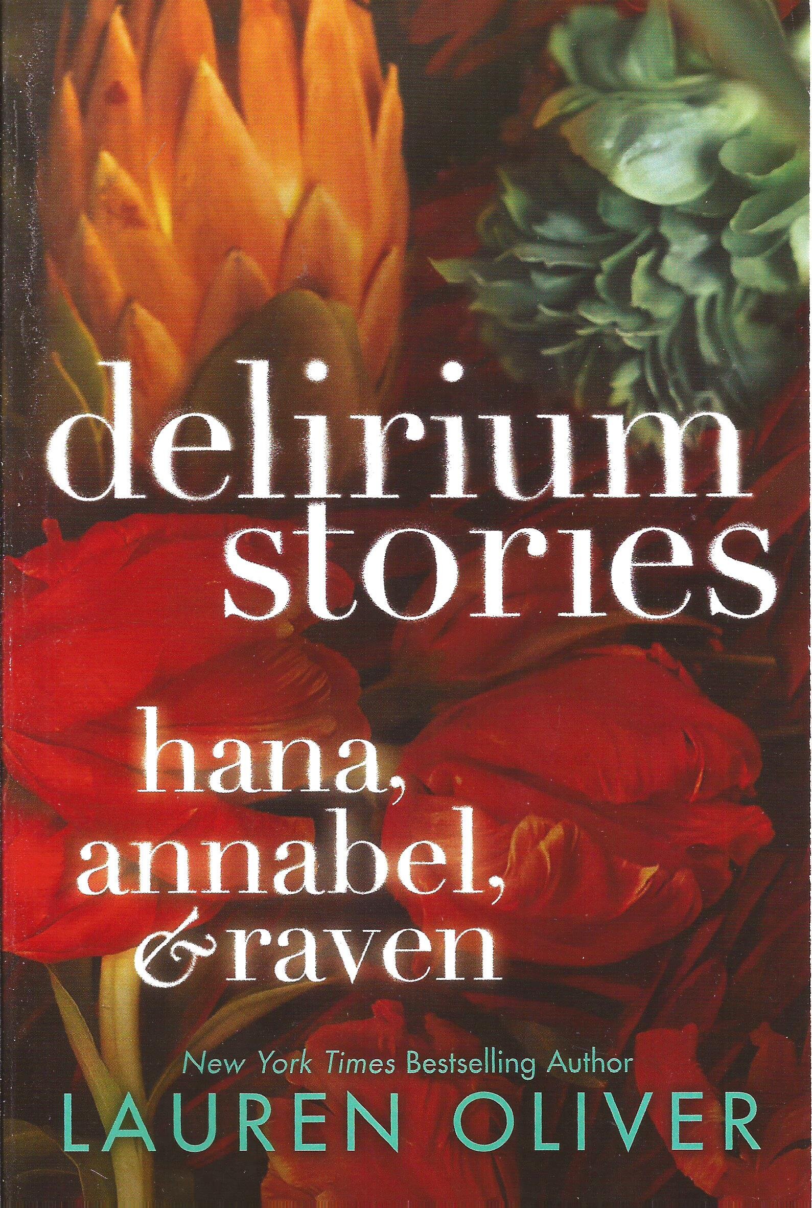 DELIRIUM STORIES :HANA,ANNABEL,& RAVEN - Harper Collins USA - Kel Ediciones