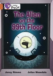 ALIEN ON THE 99TH FLOOR, THE - BAND 12 - Big Cat - Kel Ediciones