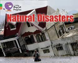 NATURAL DISASTERS - BAND 5/BAND 12 - Big Cat Progress - Kel Ediciones