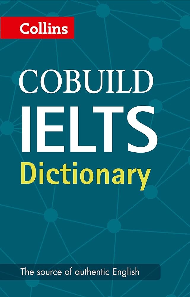 COBUILD IELTS DICTIONARY - Kel Ediciones