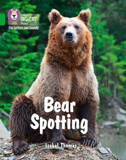 BEAR SPOTTING - Big Cat Phonics for Letters and Sounds - Kel Ediciones