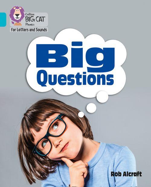 BIG QUESTIONS - Big Cat Phonics for Letters and Sounds - Kel Ediciones