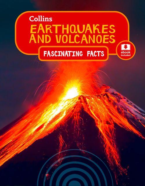 EARTHQUAKES AND VOLCANOES - Collins Fascinating Facts - Kel Ediciones