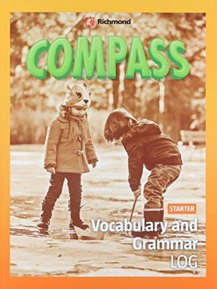 COMPASS - STARTER VOCABULARY AND GRAMMAR LOG # - Kel Ediciones