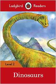 DINOSAURS - Ladybird Reader Level 2 - Kel Ediciones