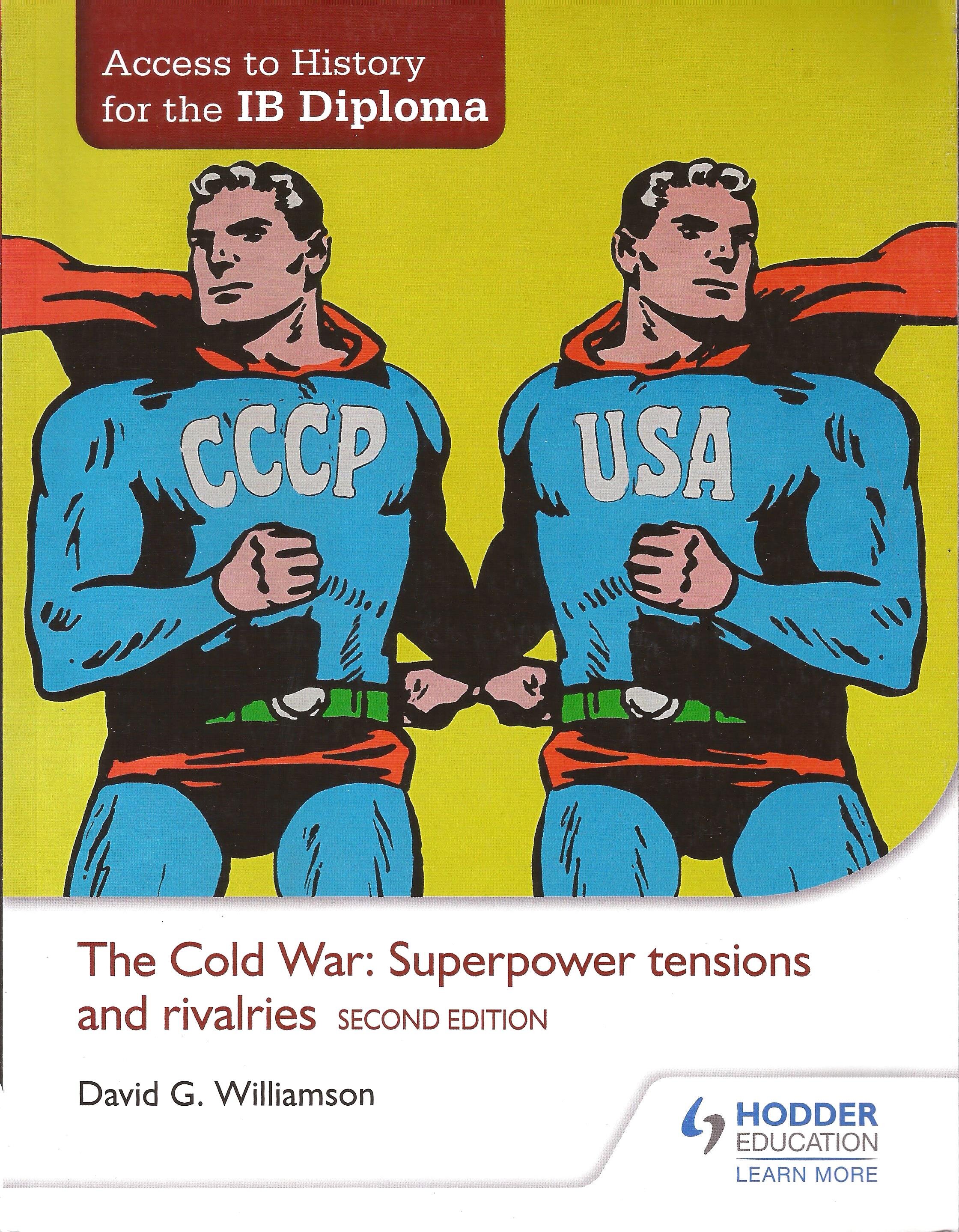 COLD WAR, THE- Access to History for the IB *2nd Edition - Kel Ediciones