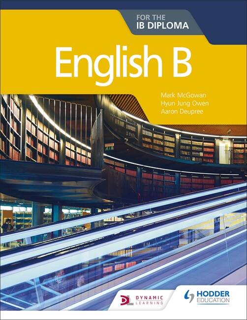ENGLISH B FOR THE IB DIPLOMA - Hodder Education - Kel Ediciones