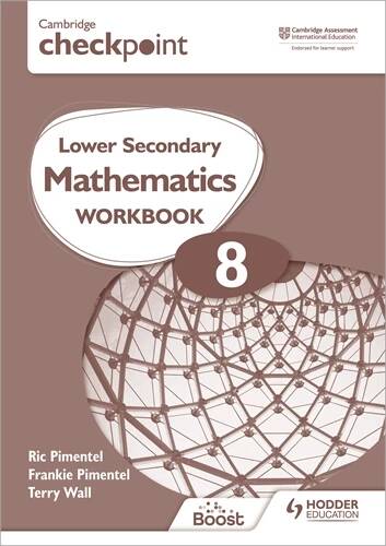 CAMBRIDGE CHECKPOINT LOWER SECONDARY MATH 8 - WORKBOOK - Kel Ediciones