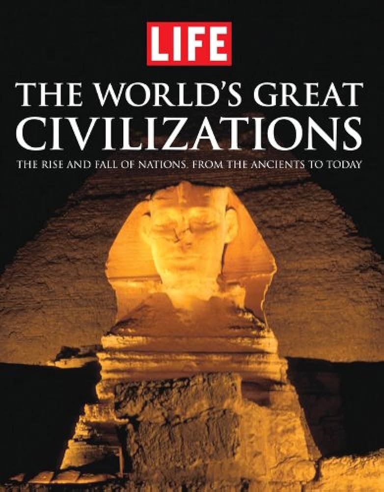 WORLD`S GREAT CIVILIZATIONS, THE - Life - Kel Ediciones