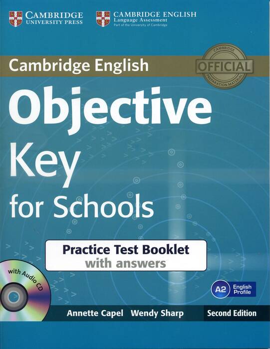 OBJECTIVE KEY FOR SCHOOLS - PRACTICE TEST with Key & CD 2nd - Kel Ediciones