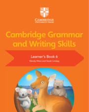 CAMBRIDGE GRAMMAR AND WRITING SKILLS 6 - Learner's Book - Kel Ediciones