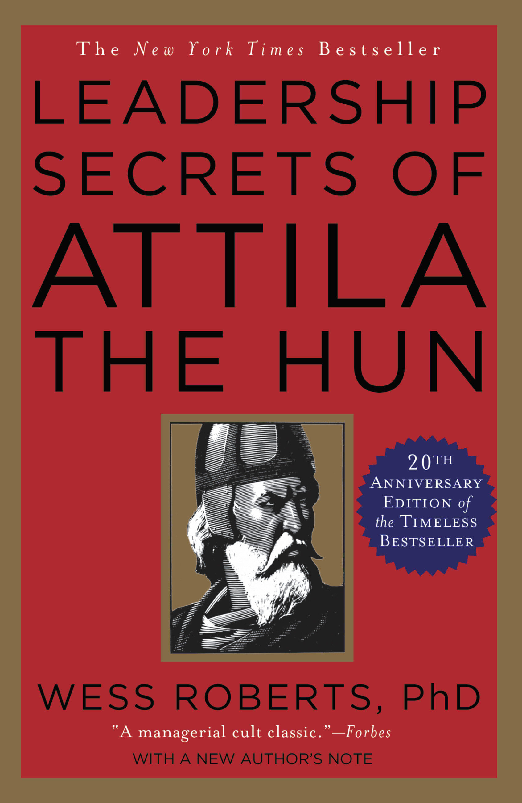 LEADERSHIP SECRETS ATTILA THE HUN - Kel Ediciones