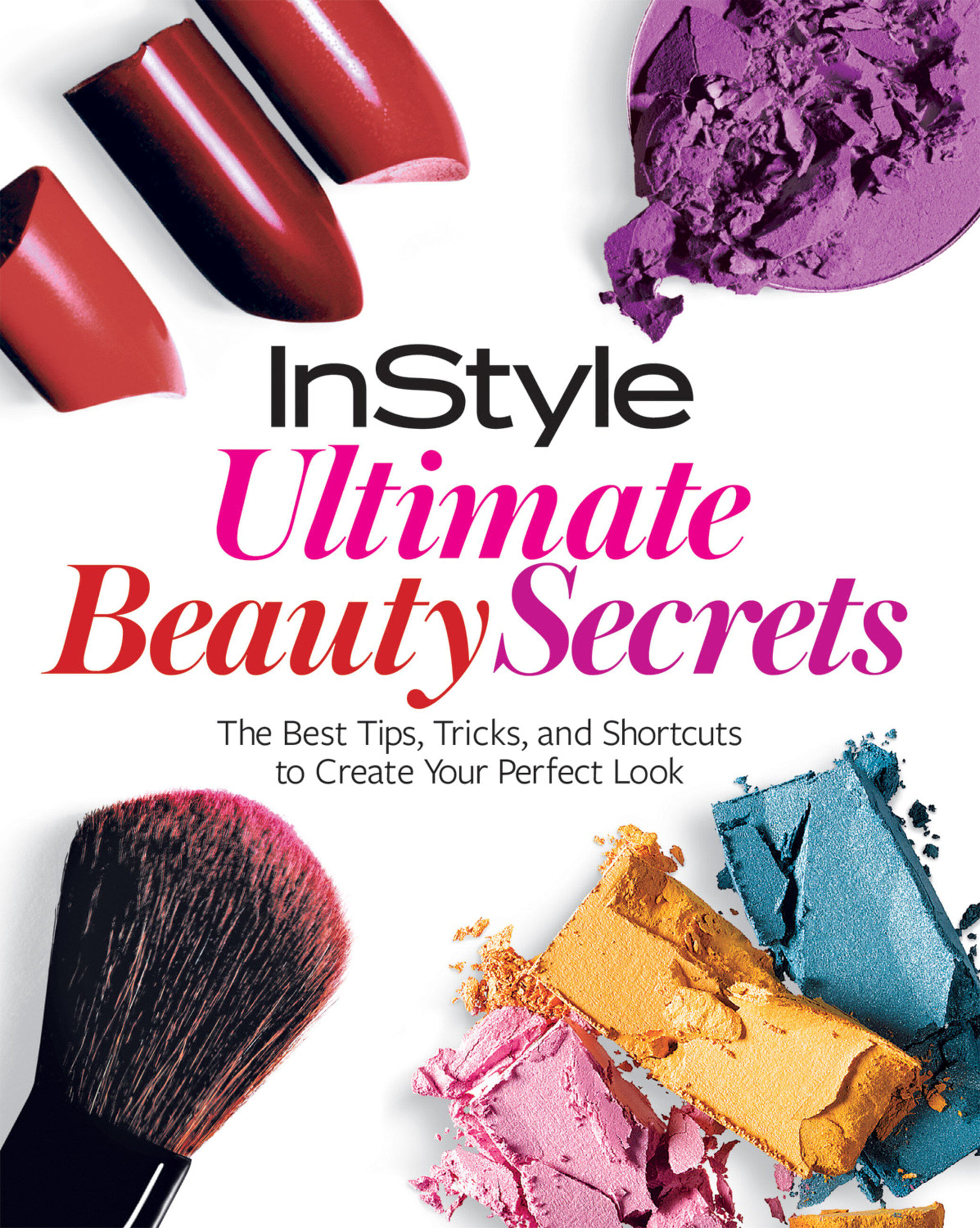 ULTIMATE BEAUTY SECRETS - Instyle - Kel Ediciones