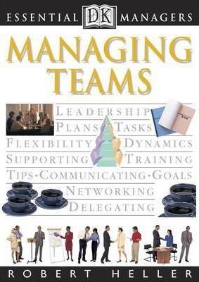 MANAGING TEAMS - Essential Managers - Kel Ediciones