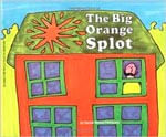 BIG ORANGE SPLOT, THE - Scholastic - Kel Ediciones