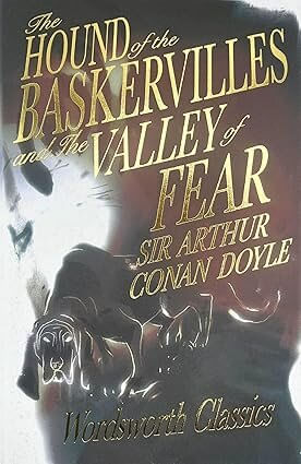 HOUND OF THE BASKERVILLES & THE VALLEY OF FEAR, THE - Wordsworth ...