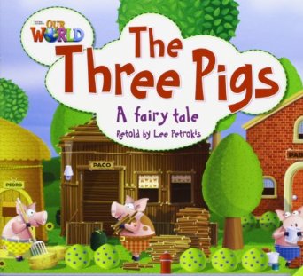 THREE PIGS, THE - Our World 2 *British* - Kel Ediciones