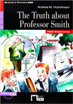 TRUTH ABOUT PROFESSOR SMITH, THE - Reading & Training w/CD - Kel Ediciones