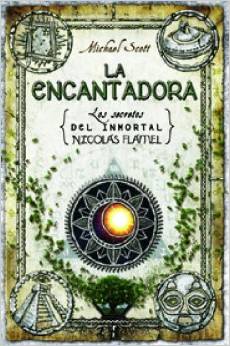 SECRETOS DEL INMORTAL NICOLÁS FLAMEL : LA ENCANTADORA-Planeta - Kel ...