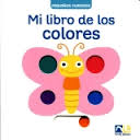 MI LIBRO DE LOS COLORES - Pequeños Curiosos - Kel Ediciones