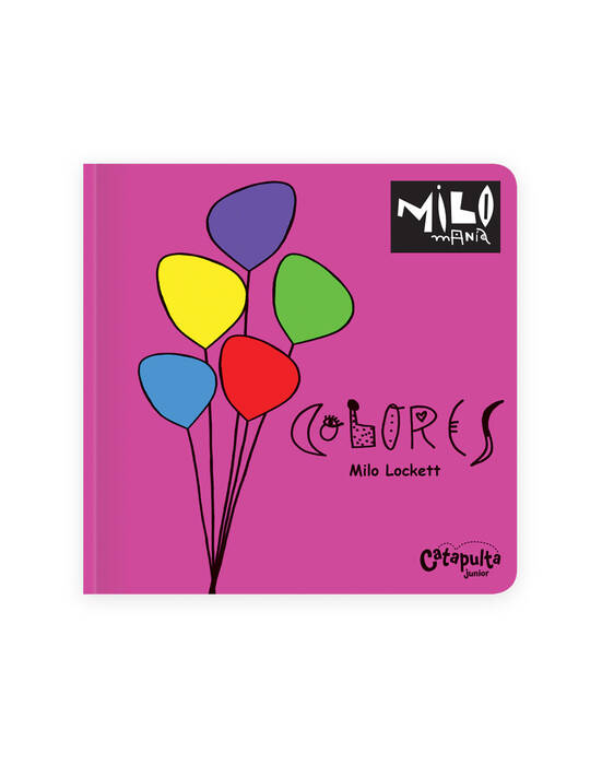 MILOMANIA : COLORES - Catapulta - Kel Ediciones