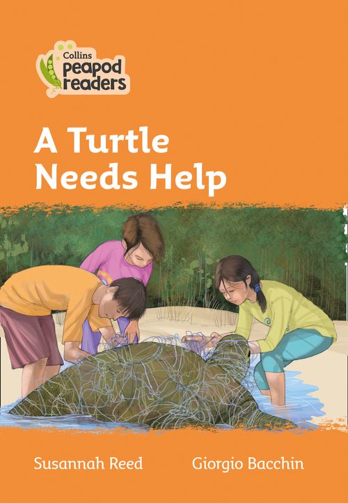 TURTLE NEEDS HELP,A Level 4 - Collins Peapod Readers - Kel Ediciones