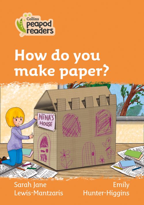 HOW DO YOU MAKE PAPER? Level 4 - Collins Peapod Readers - Kel Ediciones