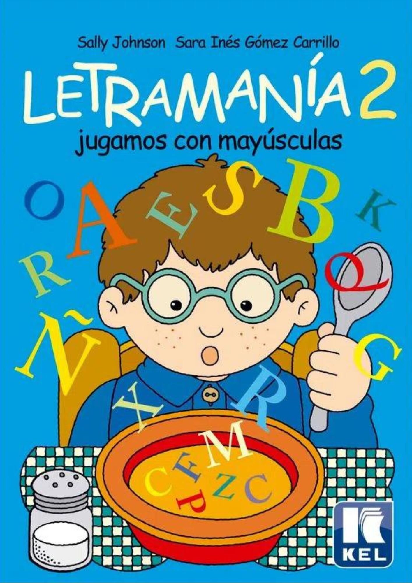 LETRAMANIA 2 - Jugamos con Mayusculas - Kel Ediciones