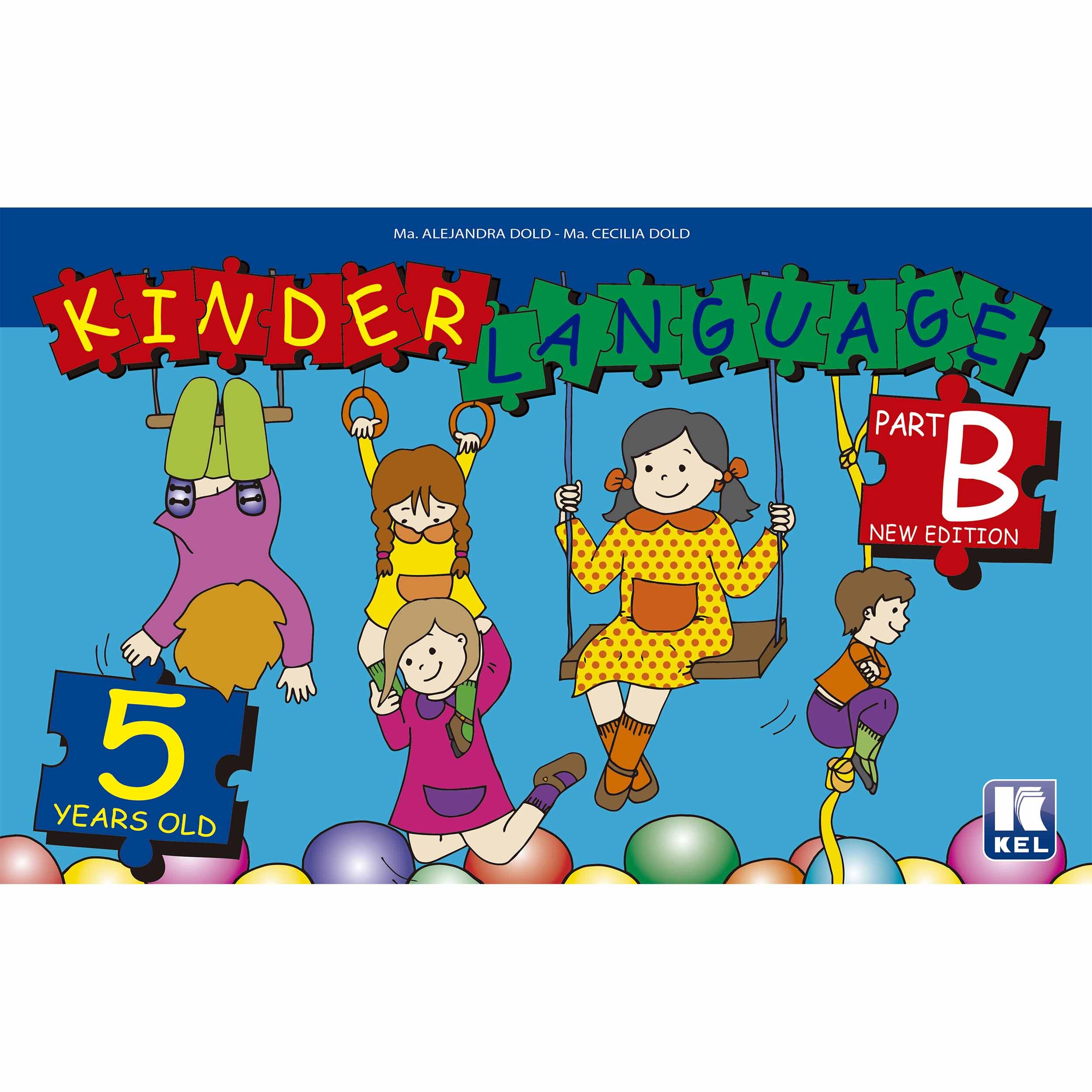 KINDERLANGUAGE - WORKBOOK for 5 year olds - PART B - Kel Ediciones