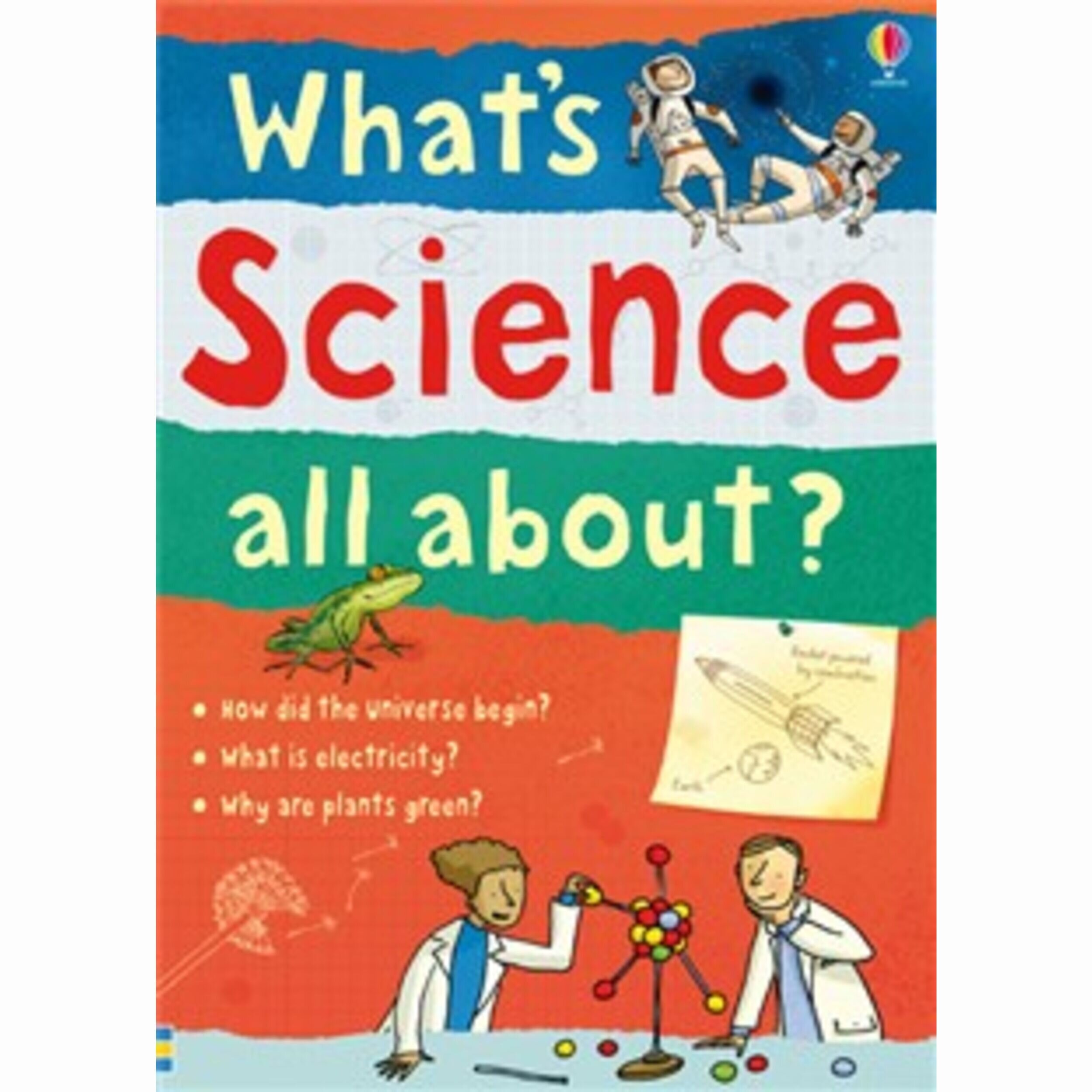 WHAT´S SCIENCE ALL ABOUT? - Usborne Science **New Edition** - Kel Ediciones