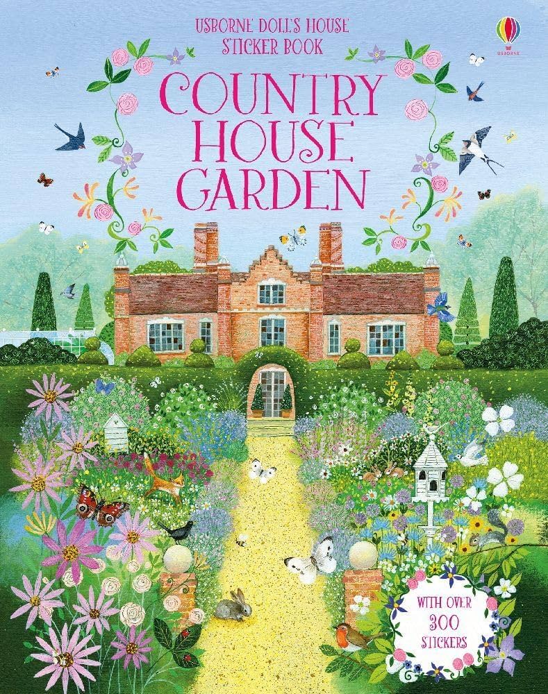 COUNTRY HOUSE GARDEN - Usborne Doll`s House Sticker Book - Kel Ediciones
