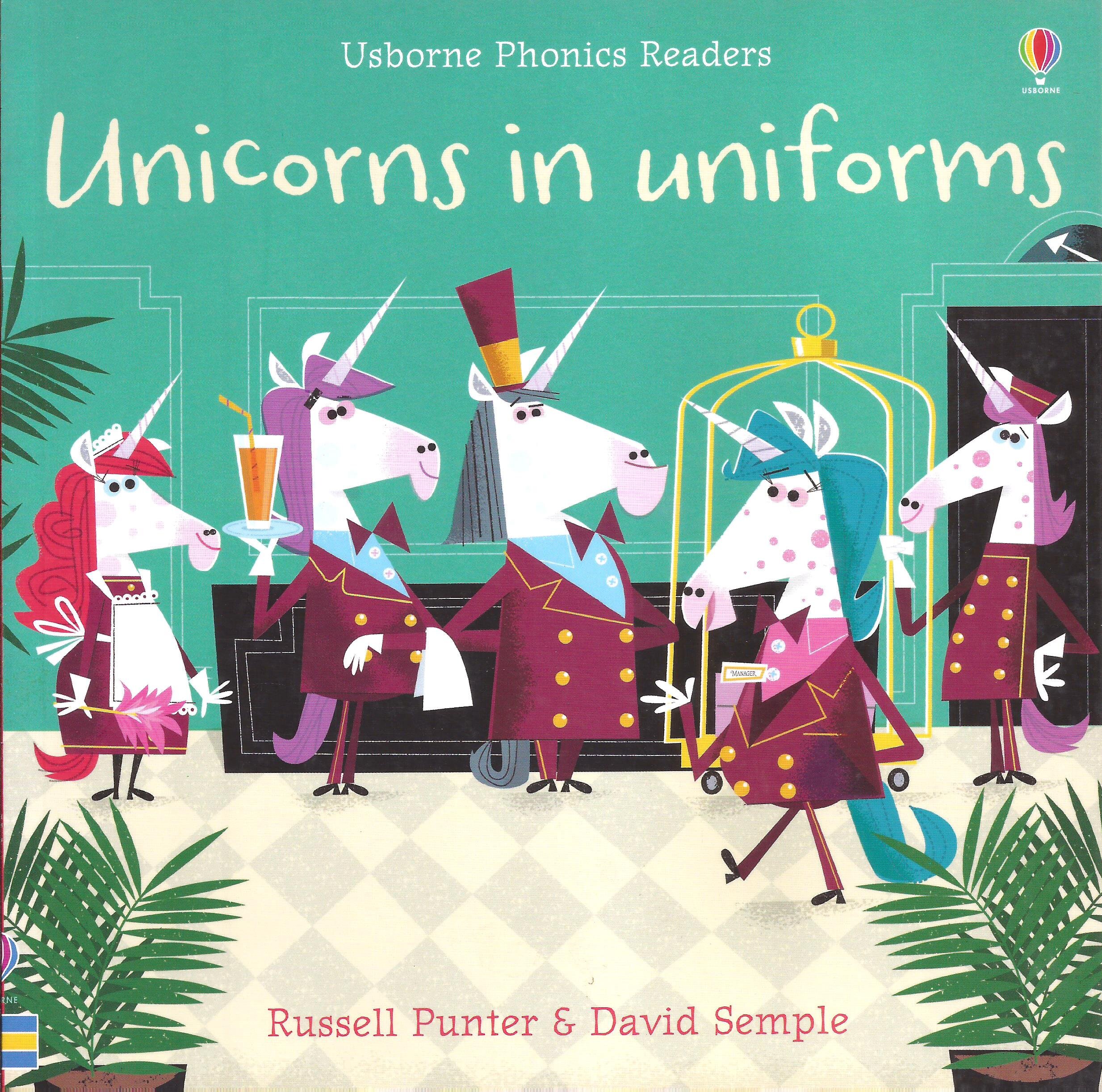 UNICORNS IN UNIFORMS - Usborne Phonics Readers - Kel Ediciones