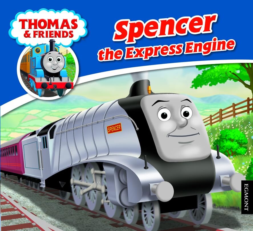 THOMAS & FRIENDS : SPENCER THE EXPRESS ENGINE - Egmont # - Kel Ediciones