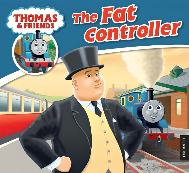 THOMAS & FRIENDS : THE FAT CONTROLLER - Egmont # - Kel Ediciones