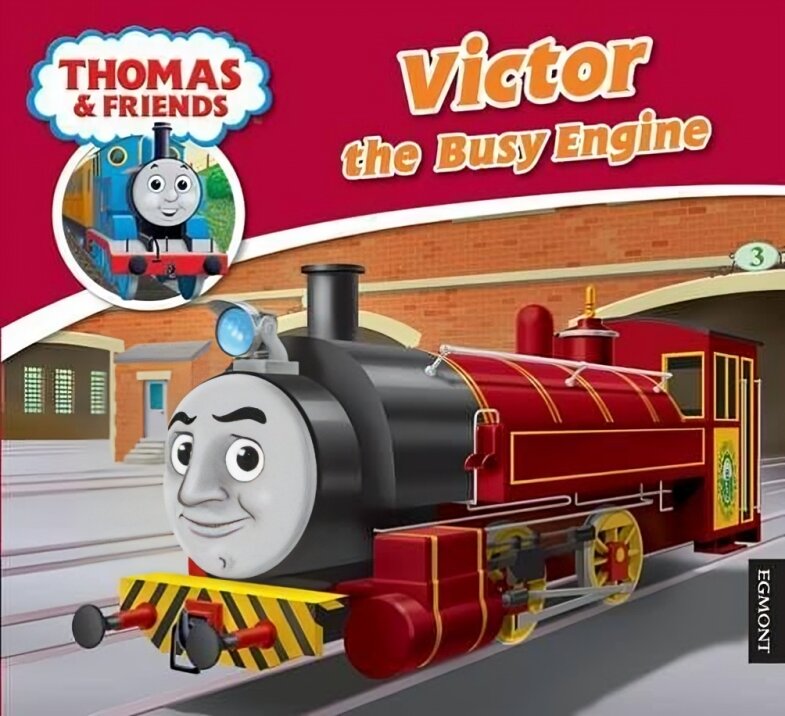 THOMAS & FRIENDS : VICTOR THE BUSY ENGINE - Egmont # - Kel Ediciones
