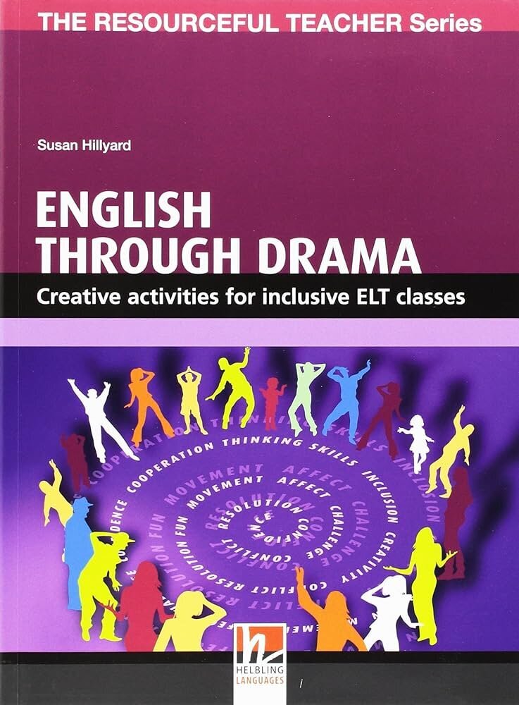 RESOURCEFUL TEACHER SERIES,THE :ENGLISH THROUGH DRAMA - Kel Ediciones