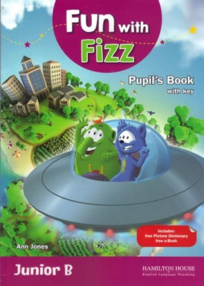 FUN WITH FIZZ JUNIOR B - PUPIL'S BOOK with Key - Kel Ediciones