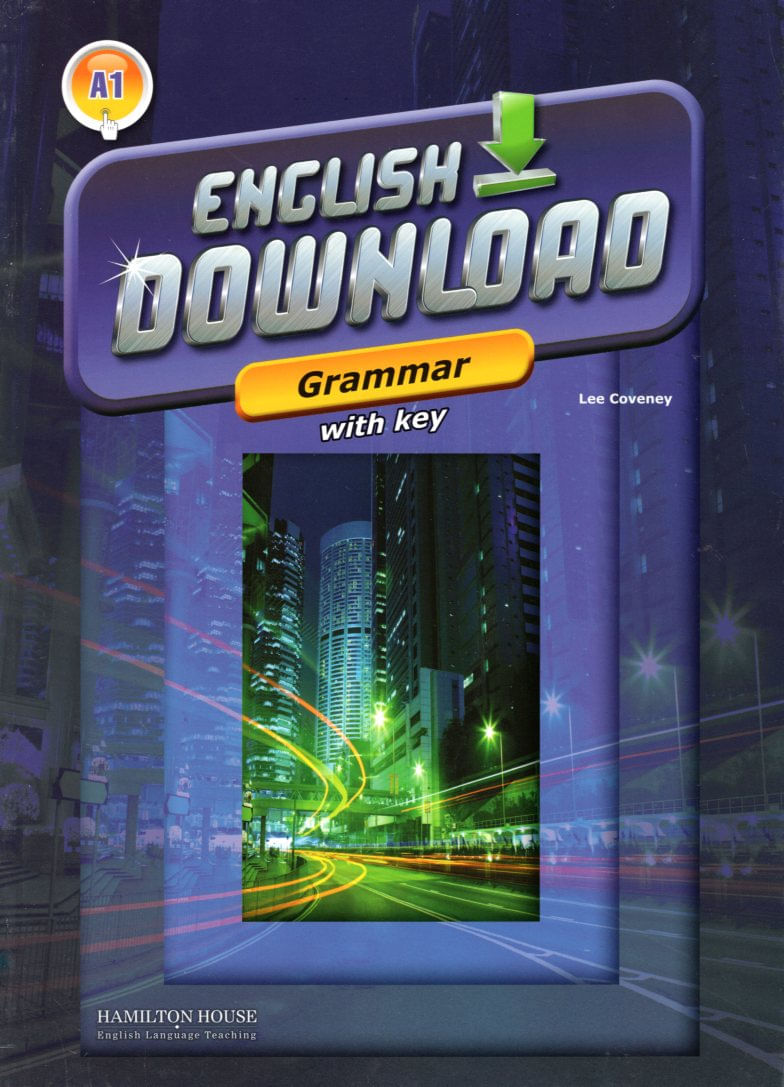 ENGLISH DOWNLOAD A1 _ GRAMMAR with Key - Kel Ediciones