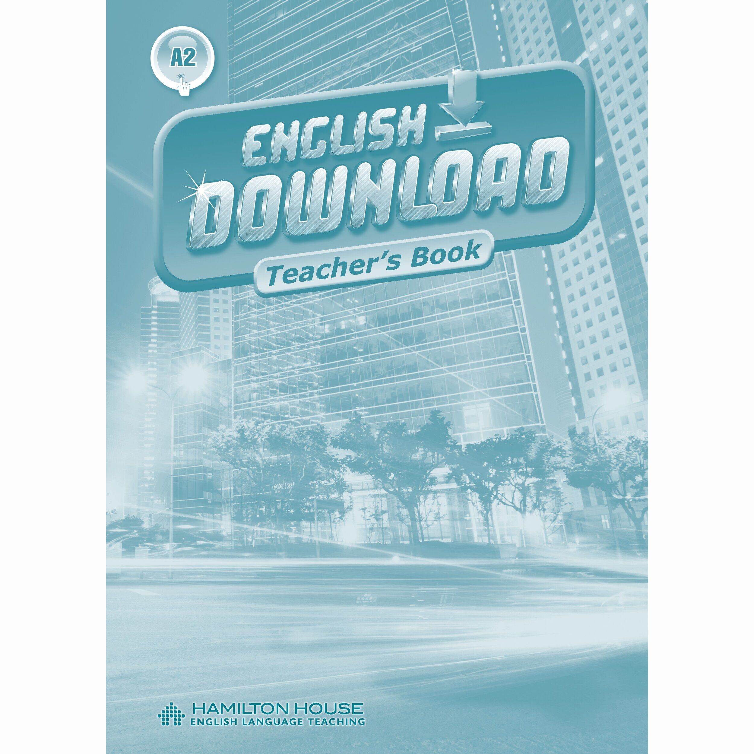 ENGLISH DOWNLOAD A2 -TEACHER'S BOOK - Kel Ediciones