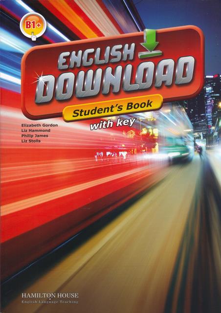 ENGLISH DOWNLOAD B1+ - STUDENT'S BOOK with Key - Kel Ediciones