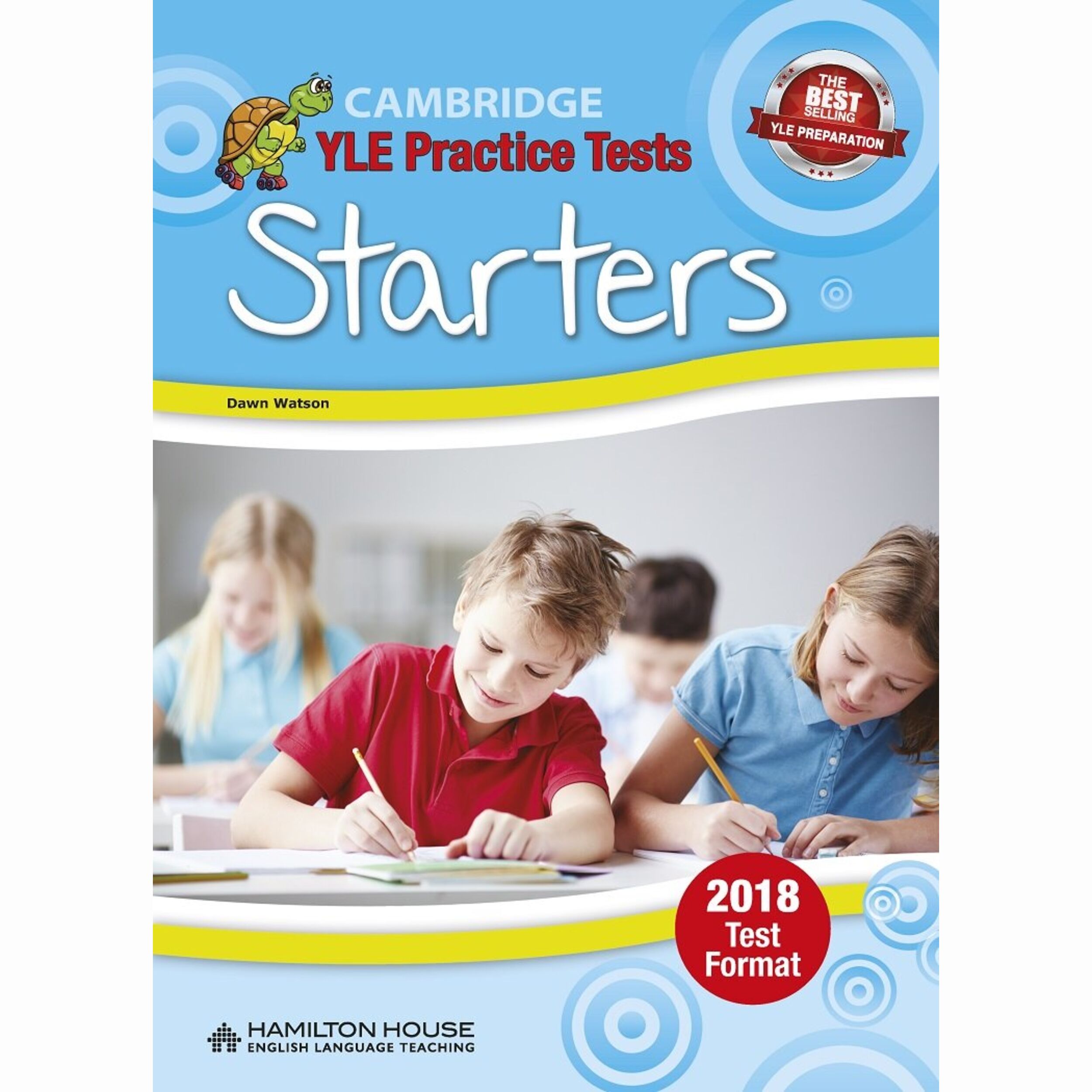 CAMBRIDGE YLE TEST STARTER - ST'S 2018 REVISED - Kel Ediciones