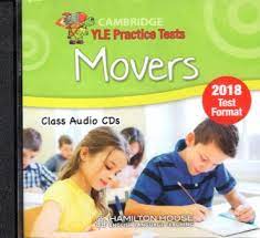 CAMBRIDGE YLE TEST MOVERS _ AUDIO CD 2018 REVISED - Kel Ediciones