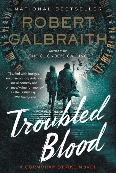 CORMORAN STRIKE SERIES 5 : TROUBLED BLOOD - Mulholland Books - Kel ...