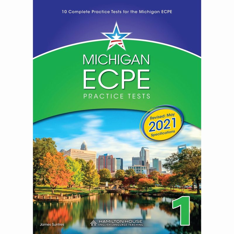 MICHIGAN ECPE PRACTICE TESTS 1 - Student's Book *2021 Format - Kel ... MICHIGAN ECPE PRACTICE TESTS 1 - Student's Book *2021 Format - Kel ...