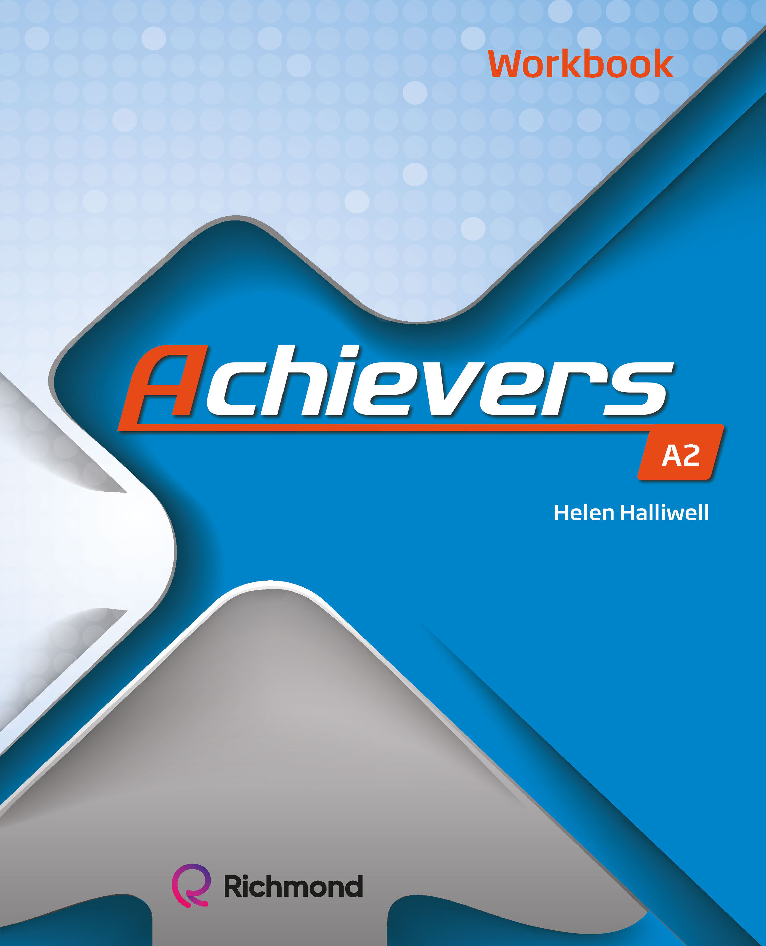 ACHIEVERS A2 - WORKBOOK #. - Kel Ediciones